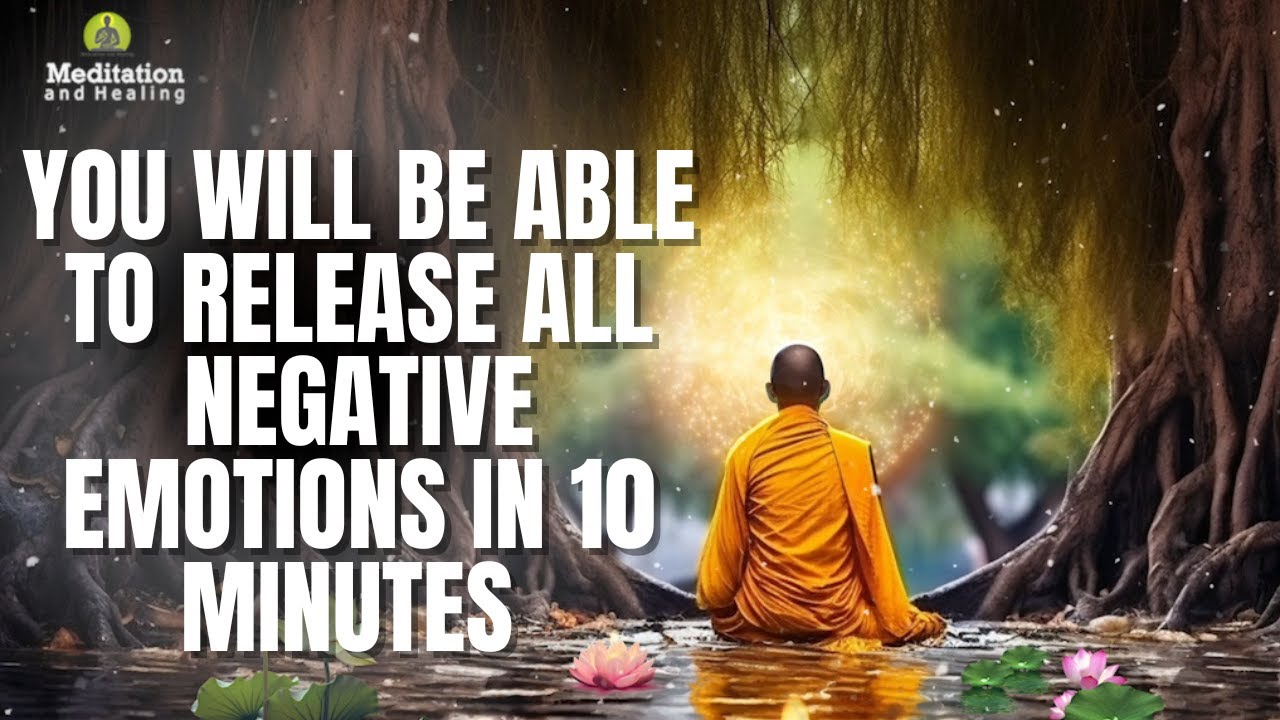 Release Negative Emotions and Cleanse Mind Body and Soul l Cleanse ...
