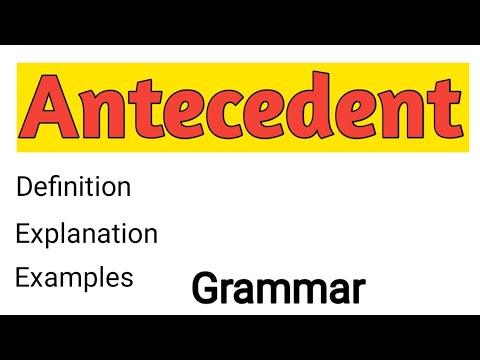 Antecedent | What is antecedent? | Antecedent in grammar | #Antecedent ...