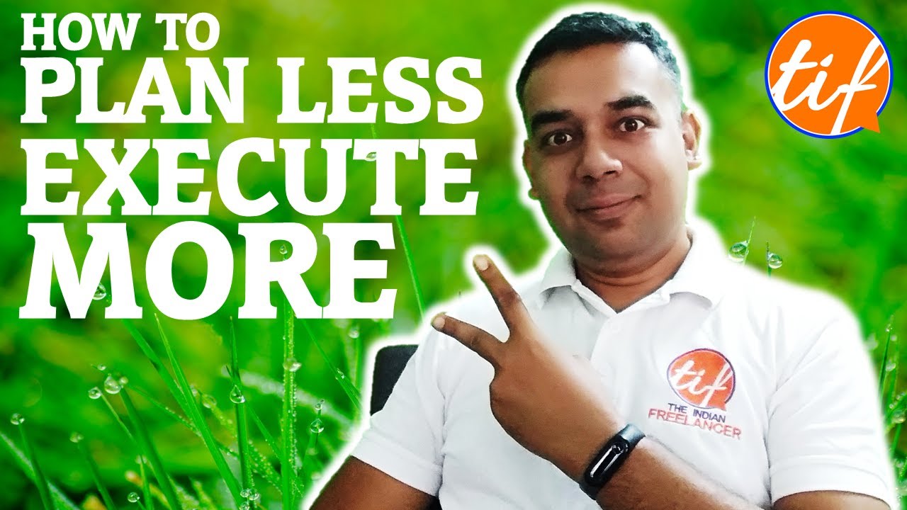 How to Plan Less and Execute MORE | 5 Step System to Create More ...