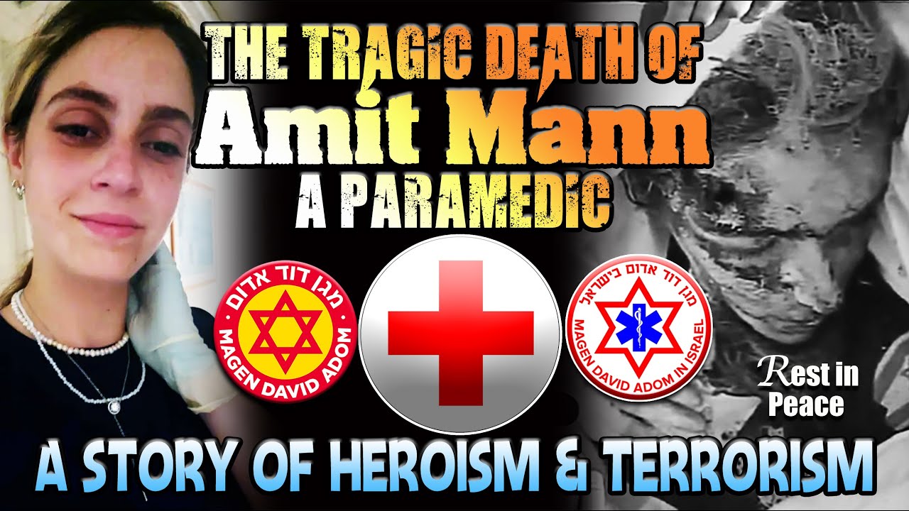 : THE TRAGIC DEATH OF AMIT MANN / AN ISRAELI PARAMEDIC / A STORY OF ...