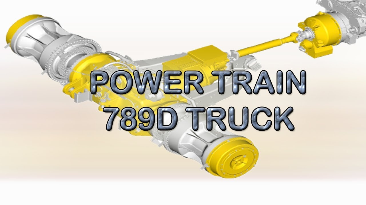 PENGENALAN POWER TRAIN 789D BAG 7A - YouTube