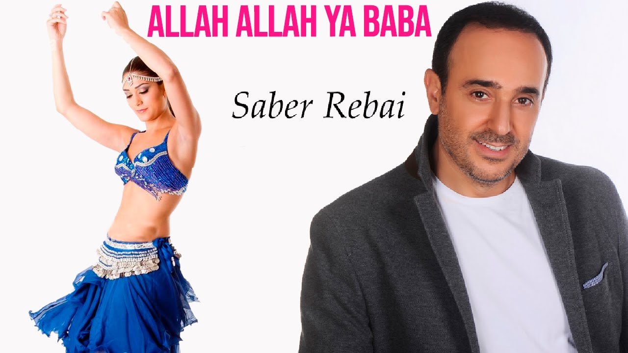 🥁 allah allah, Ya Baba / SABER REBAI (música árabe para mover las ...