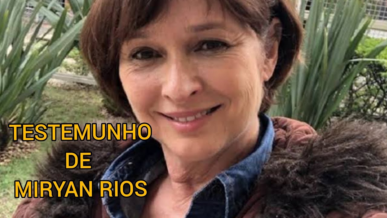 TESTEMUNHO de Miryam Rios - ela se ajoelhava para satanás hoje se ...