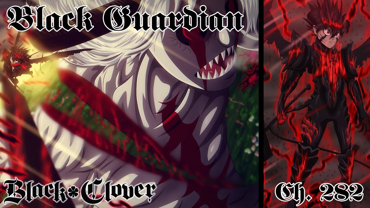 🚨 Spoiler Warning 🚨 Black Clover: Ch. 282 - "Black Guardian" - YouTube