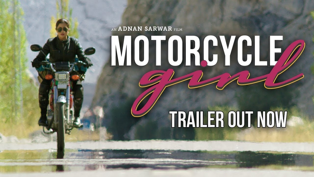 Motorcycle Girl - Official Trailer 2018 Zenith Irfan - Sohai Ali Abro ...