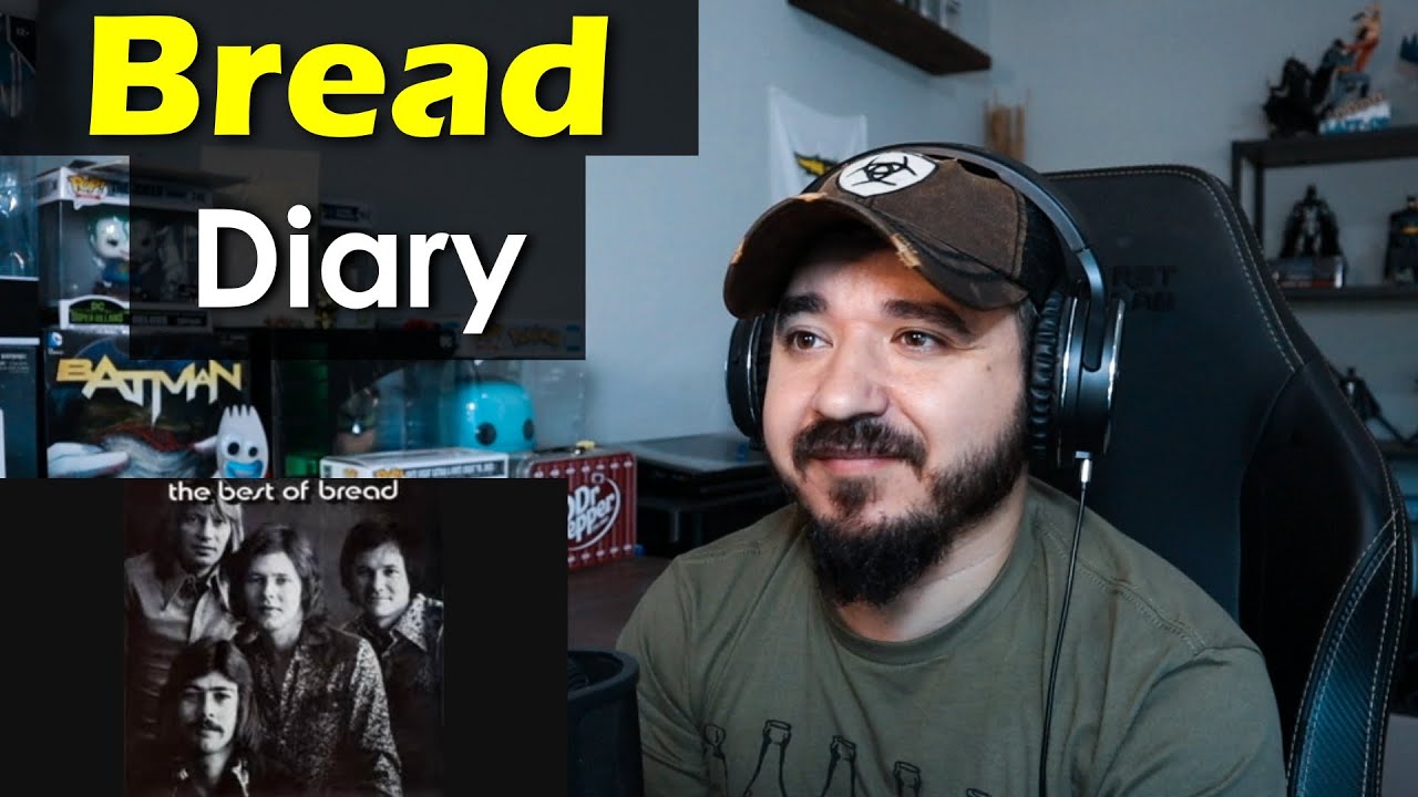 BREAD - Diary | FIRST TIME REACTION - YouTube