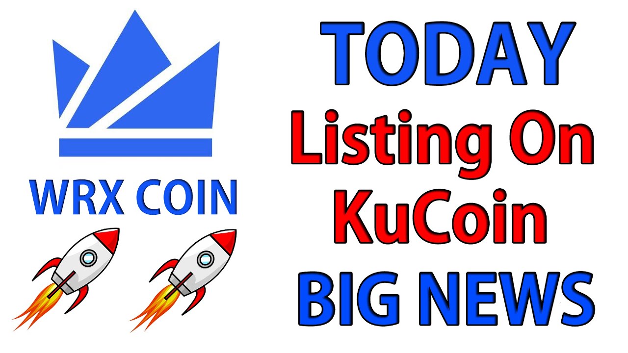 WRX Coin Big Update | Wazirx Coin Listed On KuCoin | WRX Coin Today ...