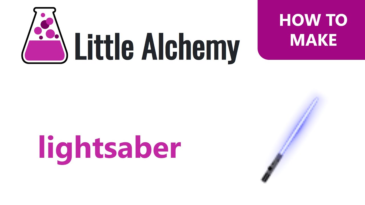 How To Make A Lightsaber In Little Alchemy YouTube How To Make A Lightsaber In Little Alchemy YouTube