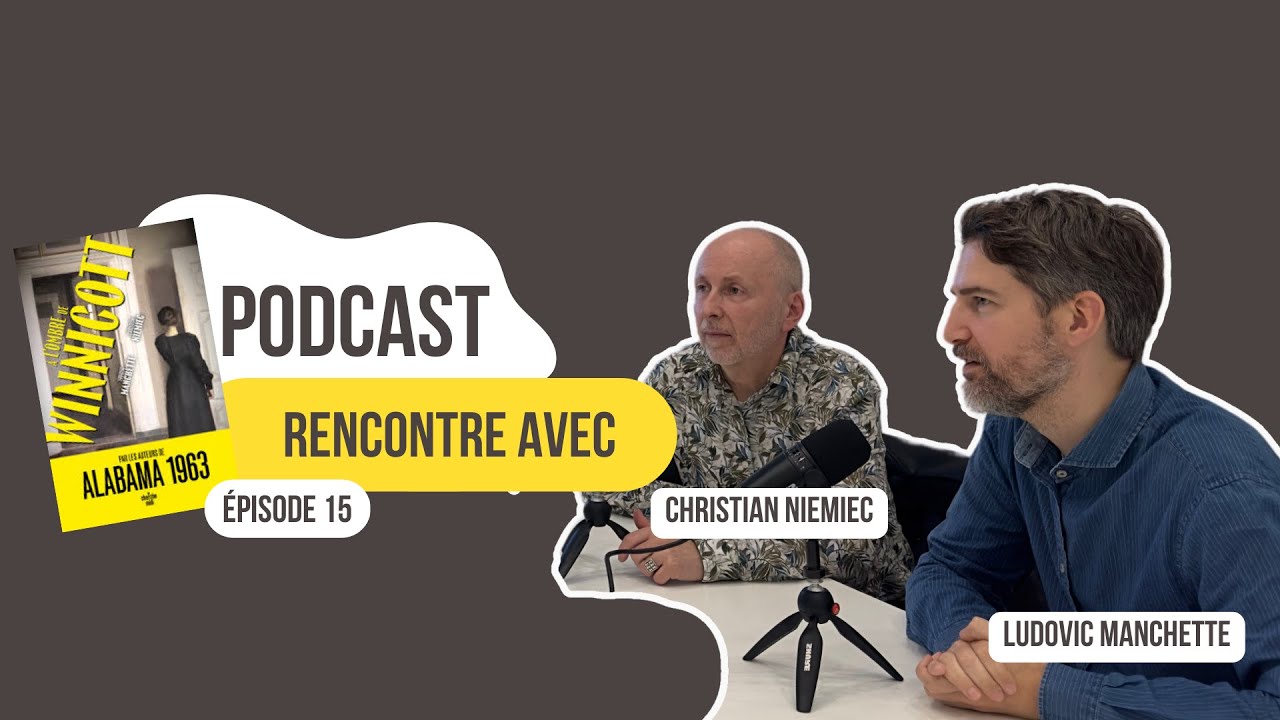 Episode 15 - Rencontre avec Ludovic Manchette & Christian Niemiec - YouTube
