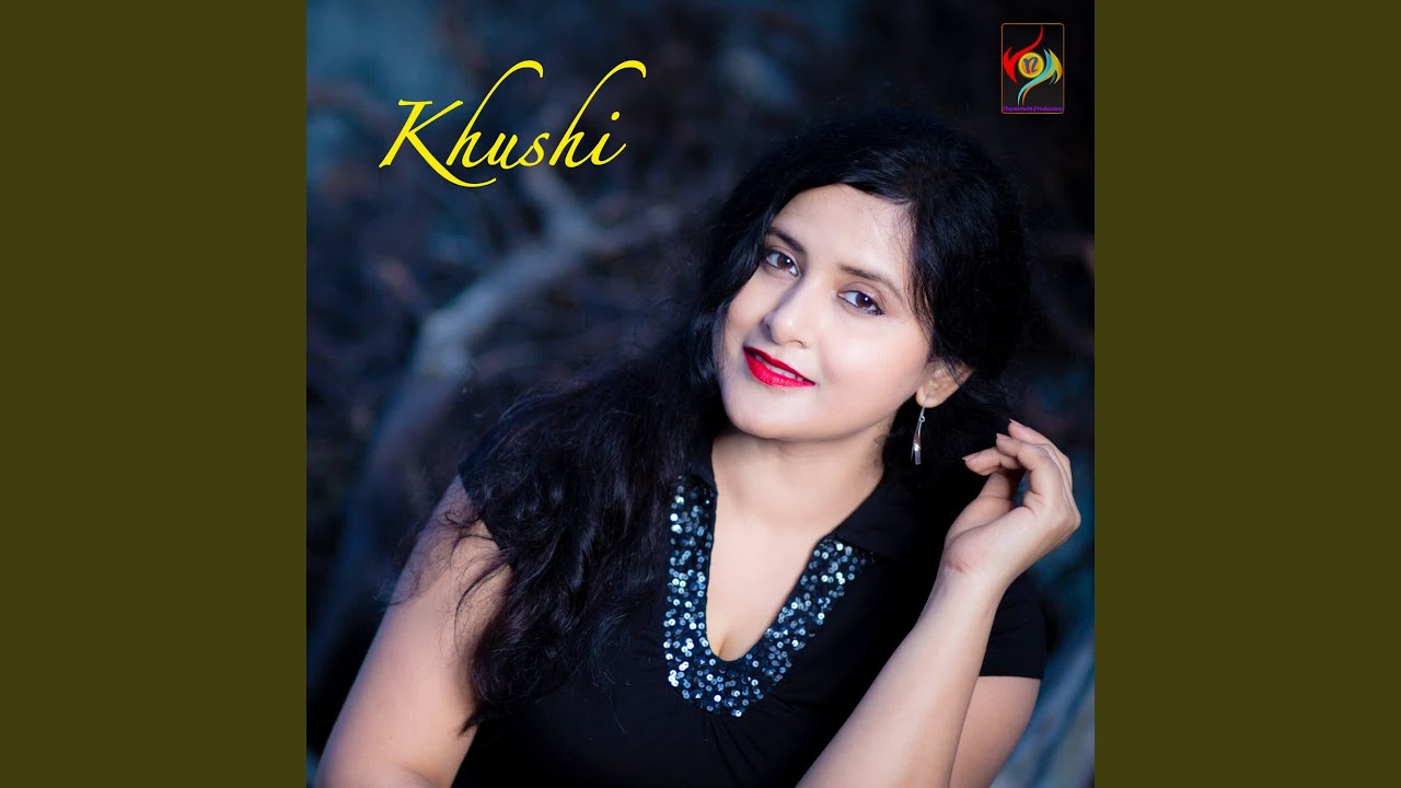 Khushi - YouTube
