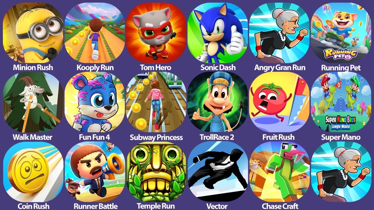Minion Rush, Kooply Run, Tom Hero, Sonic Dash, Angry Gran Run, Running ...