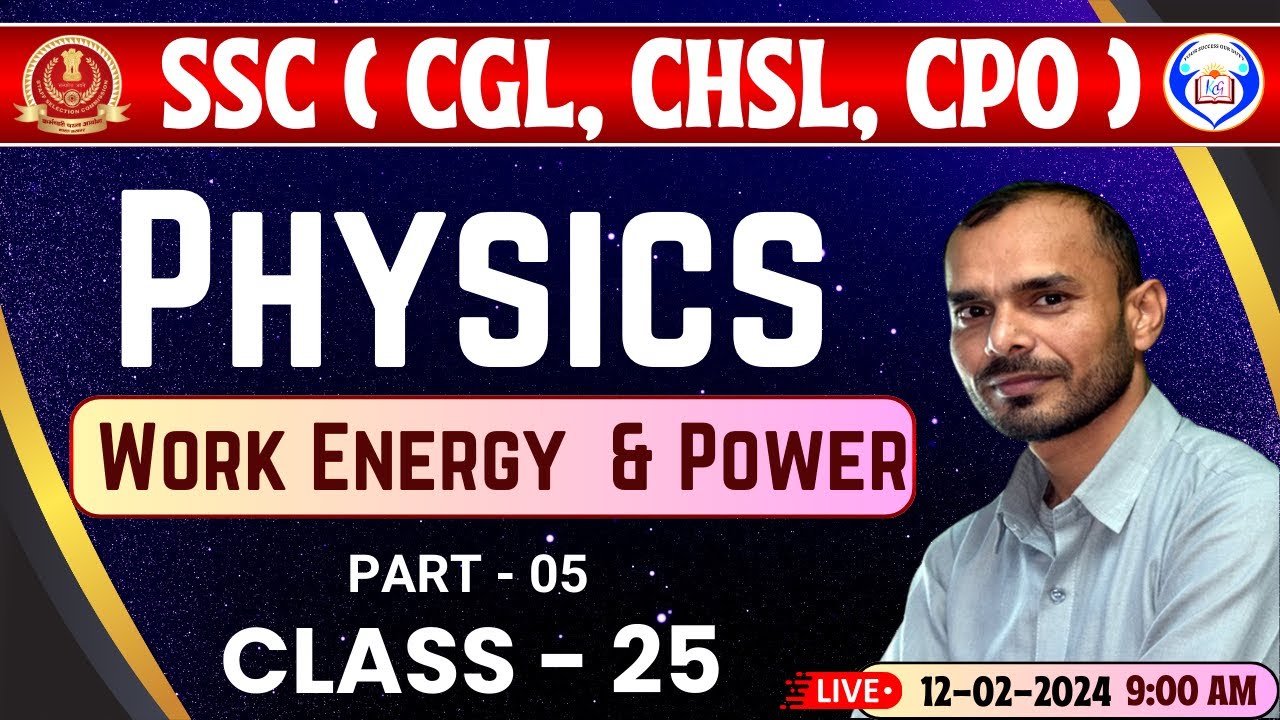 PHYSICS - "WORK ENERGY & POWER" | LEC - 25 | SCIENCE FOR SSC EXAM - YouTube