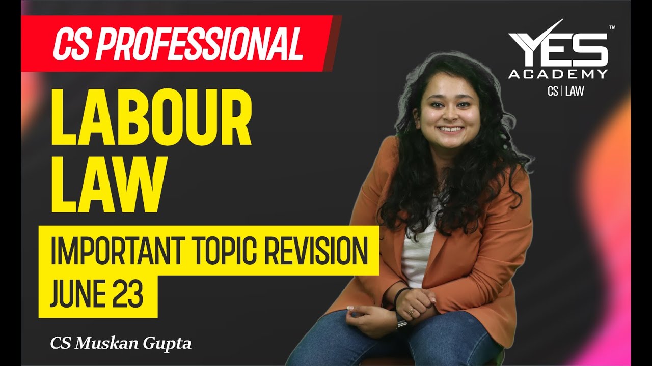 Labour Laws (Open Book Exam) | Day1- Dhamaka Week Series | CS ...