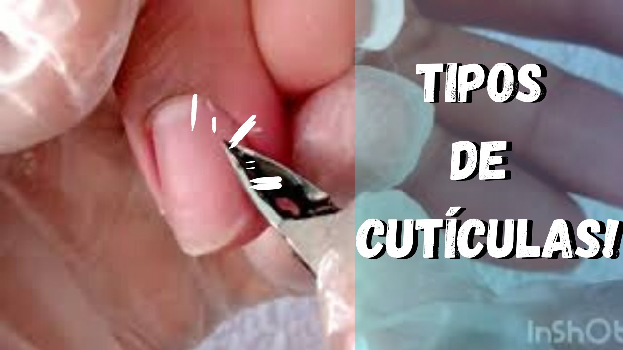 Cinco Tipos De Cutículas. SERÁ?? - YouTube