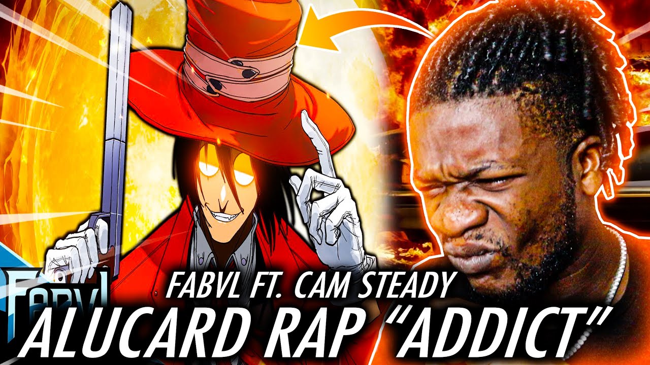 GANGSTA FABVL?! | ALUCARD RAP SONG - “Addict” | FabvL ft. Cam Steady ...