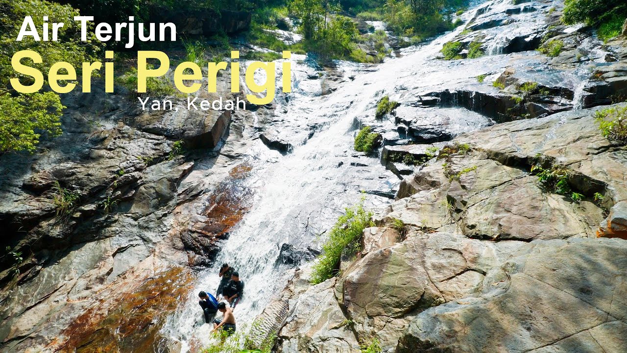 Air Terjun Seri Perigi, Yan Kedah - YouTube