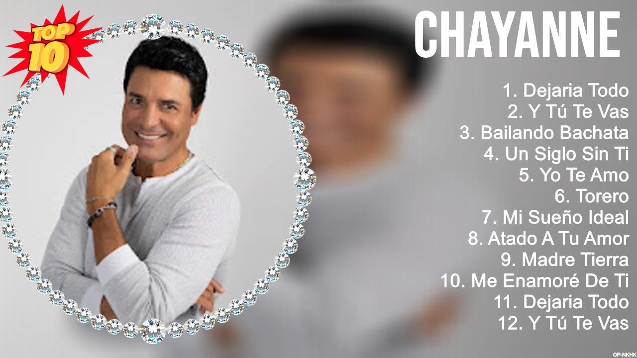 Chayanne Éxitos Sus Mejores Canciones 10 Super Éxitos Románticas ...