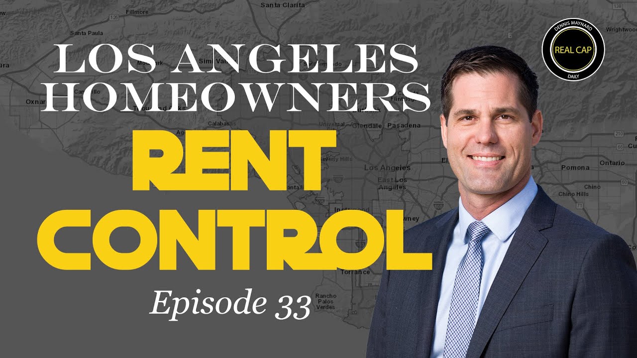Los Angeles Homeowners - RENT CONTROL - Real Cap Daily #33 - YouTube