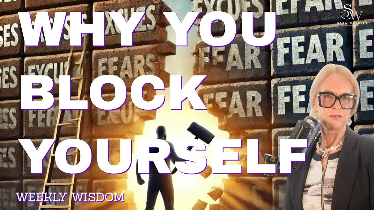 Why You Keep Blocking Yourself (And How to Stop!) - YouTube
