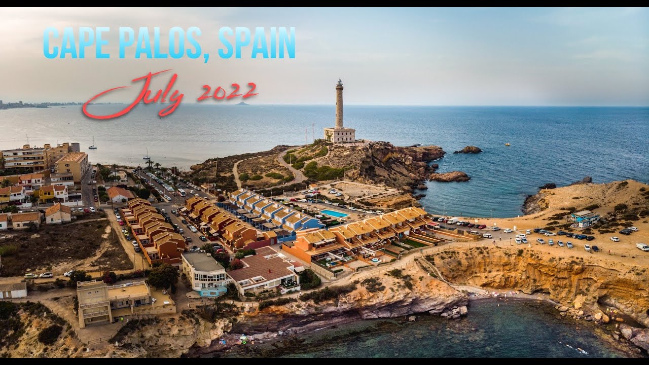 Cape Palos, La Manga Spain walking tour July 2022 - YouTube