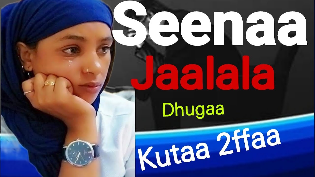 Seenaa jaalalaa hawwataa💔 kutaa 2ffaa #guracha Africa - YouTube