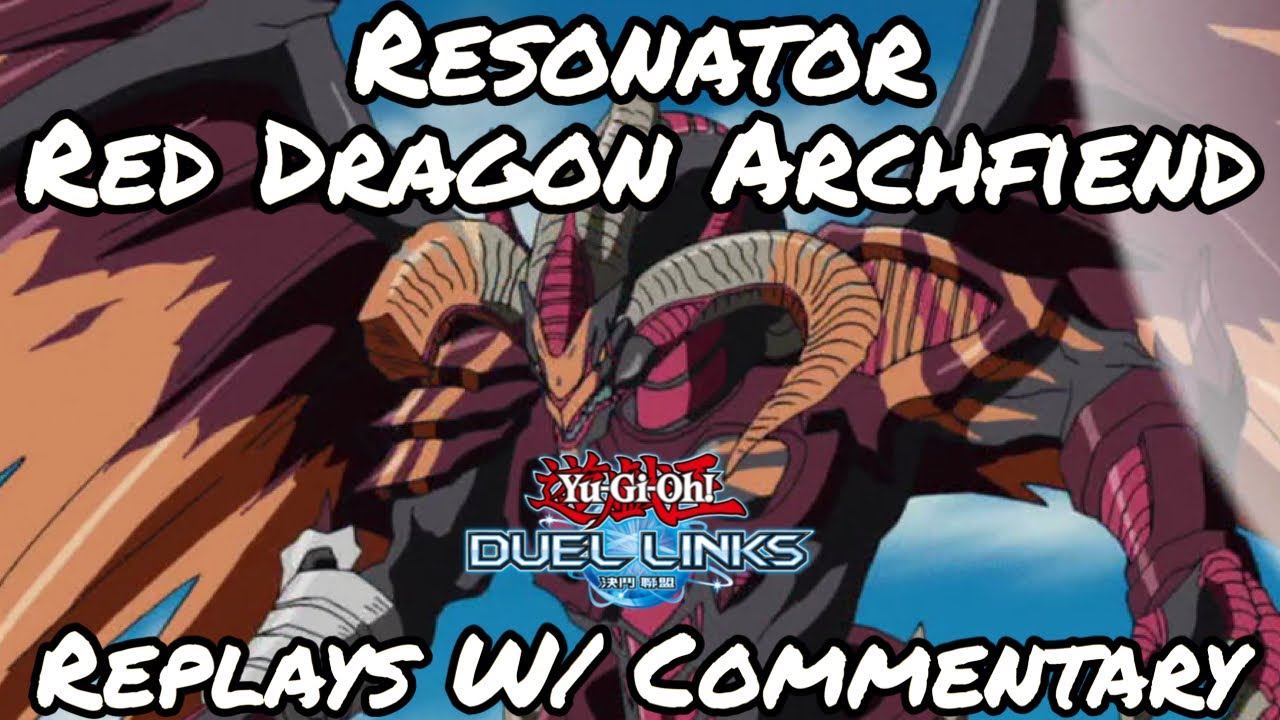 Roaring Soul Resonator Red Dragon Archfiend - [Replays] [Duel Links ...