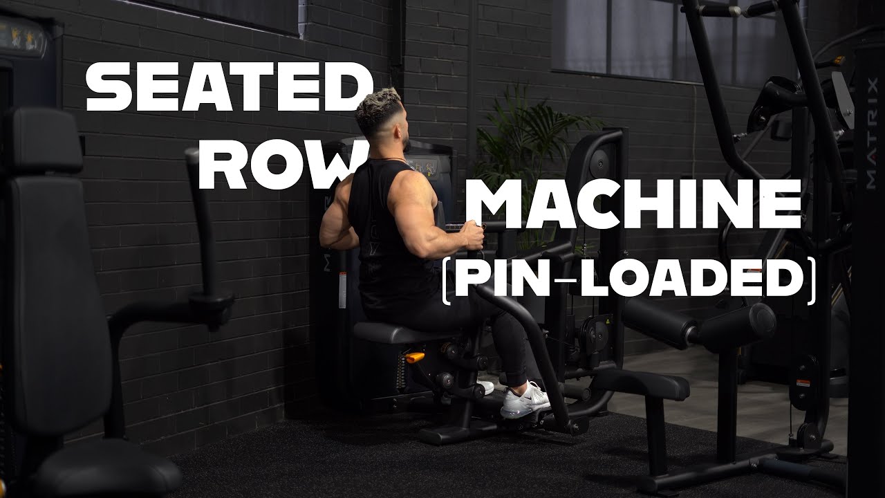 Seated Row Machine (Pin-loaded) - YouTube