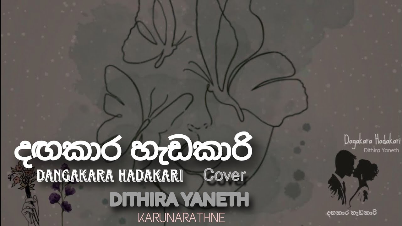 Dangakara Hadakari | දඟකාර හැඩකාරි song Cover By Dithira Yaneth ...