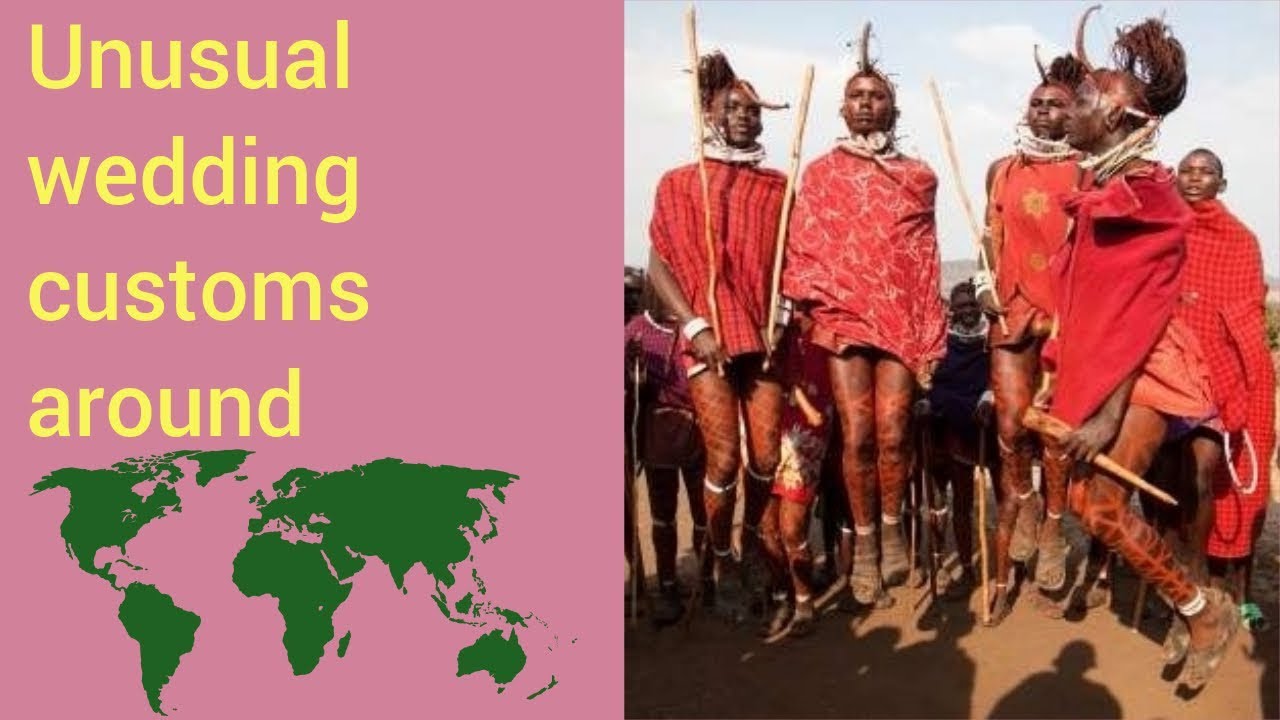 Top Unusual wedding customs around the world - YouTube