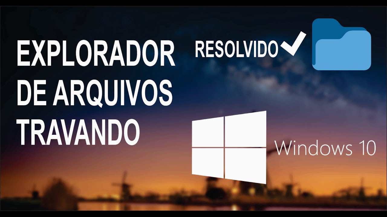 Explorador de arquivos do Windows travado não abre nada RESOLVIDO 2021 ...