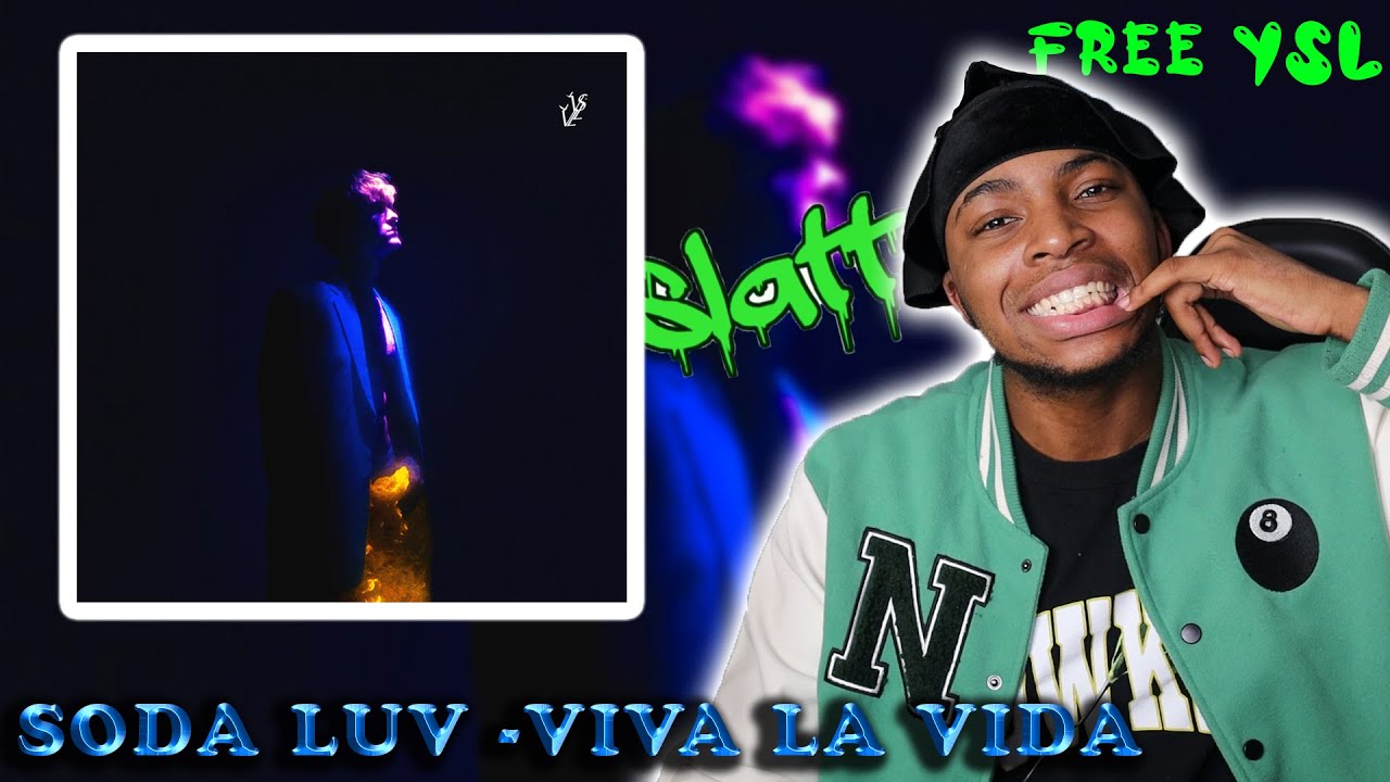 FIRST TIME REACTING TO SODA LUV VIVA LA VIDA || HE IS THE YOUNG THUG OF ...