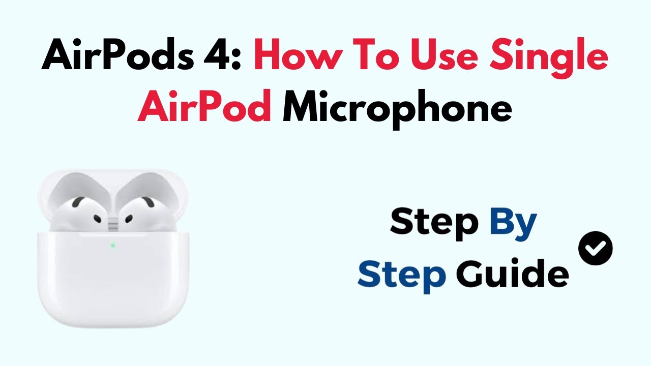 AirPods 4: How To Use Single AirPod Microphone - YouTube