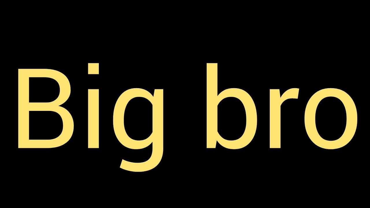 Big bro(Official) - YouTube