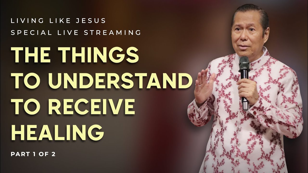 “THE THINGS TO UNDERSTAND TO RECEIVE HEALING” (PART 1/2) | Living Like ...