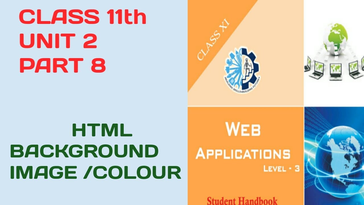 CLASS 11th ||WEB APPLICATION||UNIT_2_PART_8||WEB DEVELOPMENT USING HTML ...
