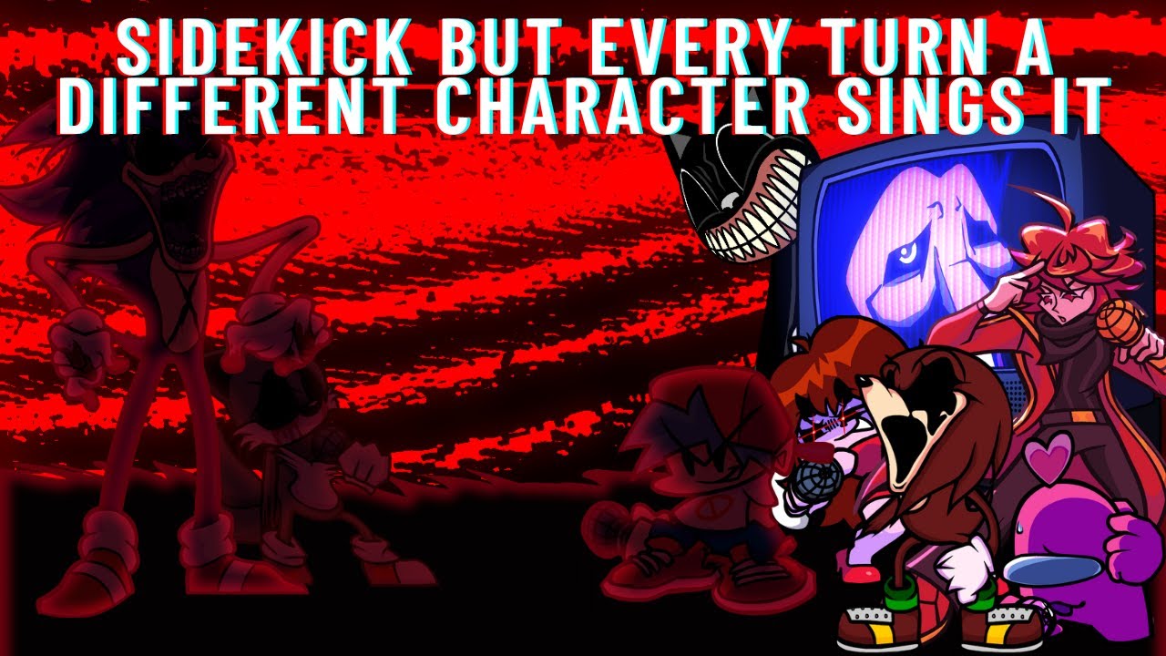 FNF Sidekick But Every Turn A Different Character Sings It 🎶🎶 (REMAKE ...