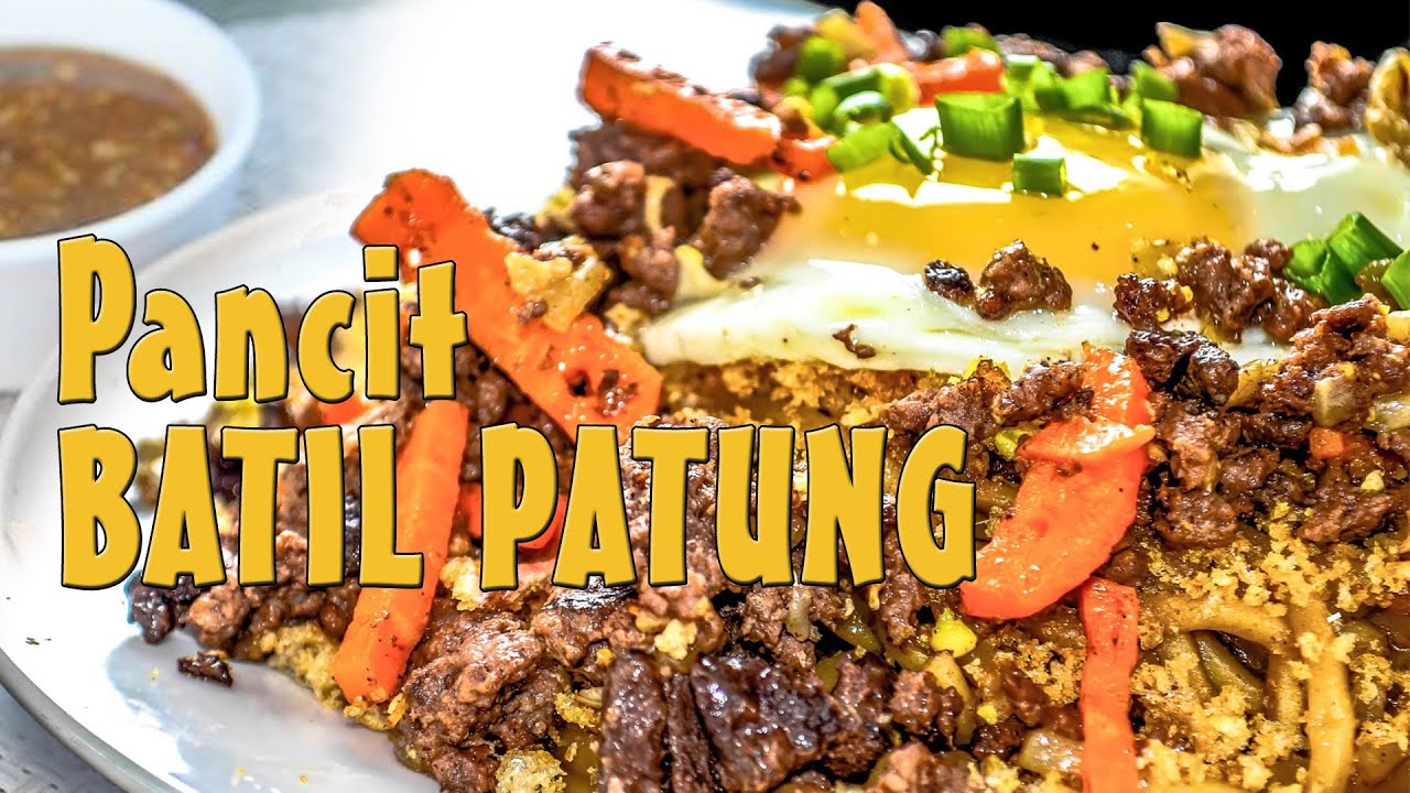 FAMOUS PANCIT BATIL PATUNG [HAPPY FOOD VLOG Ep. 11] - YouTube