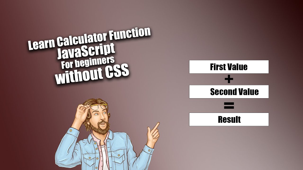 Learn Calculator Function Javascript For Beginners Without Css 6796