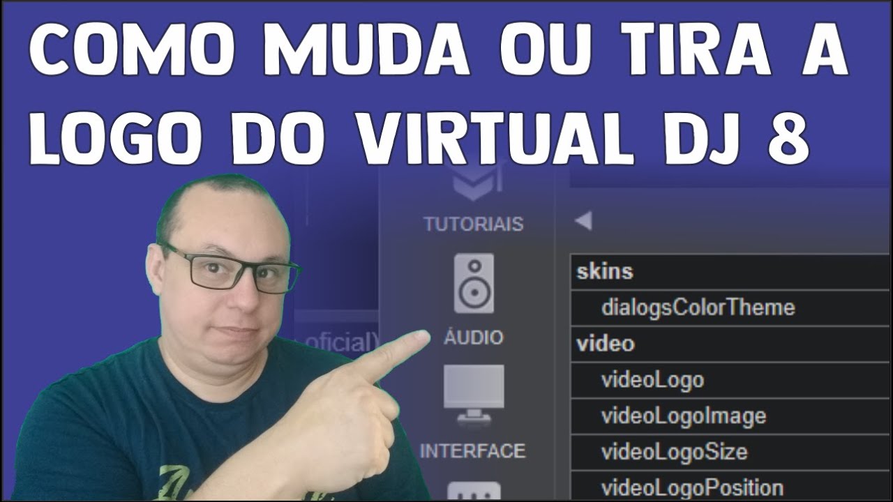 COMO MUDA OU TIRA A LOGO DO VIRTUAL DJ 8 - YouTube