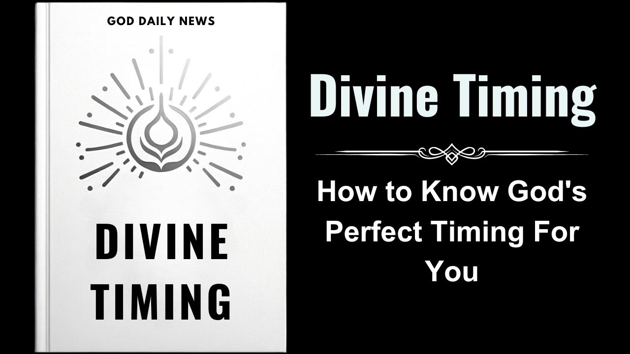 Divine Timing: How to Know God's Perfect Timing For You (Audiobook ...