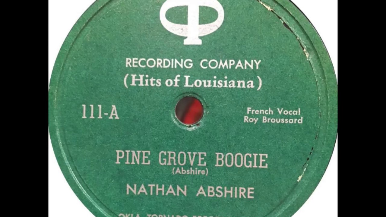 Nathan Abshire "Pine Grove Boogie" vocal by Ron Broussard (Cajun music ...