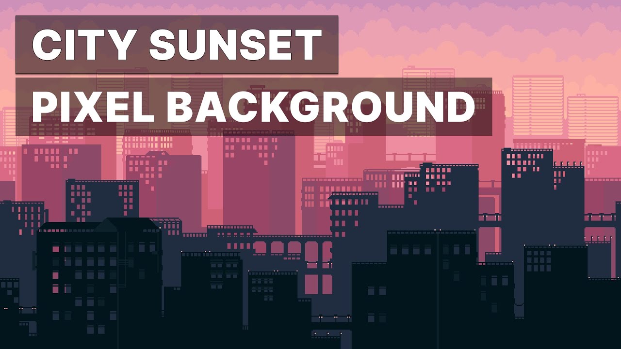 Free City Sunset Background Pixel Art - YouTube
