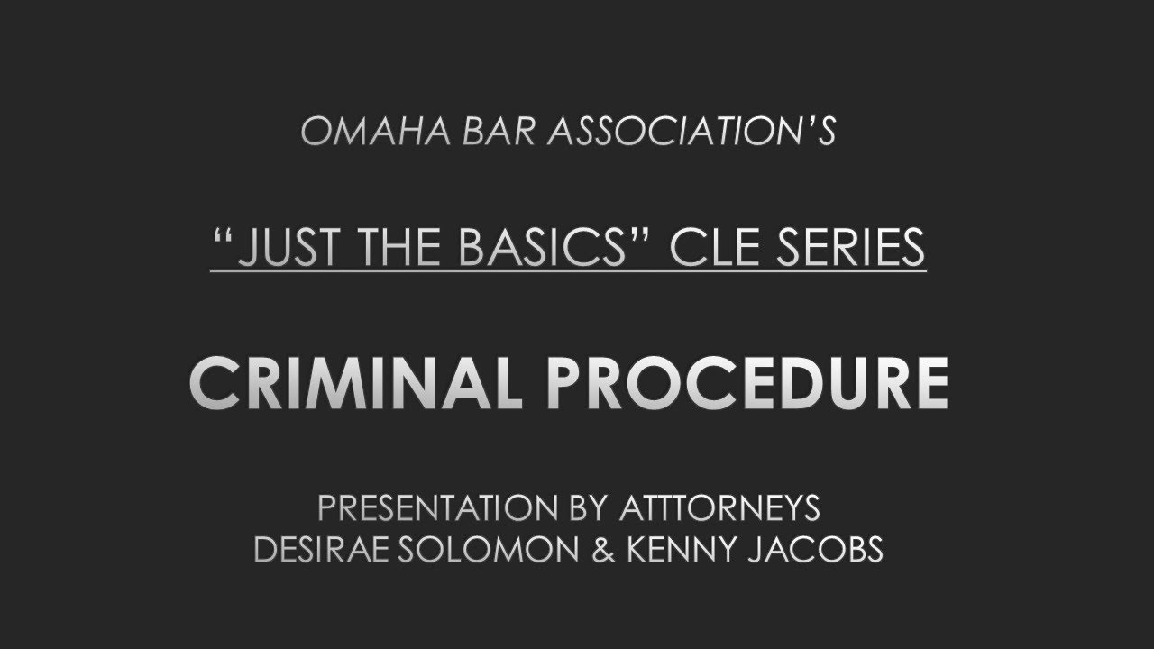 Just the Basics CLE - Criminal Procedure (1 hour) - YouTube