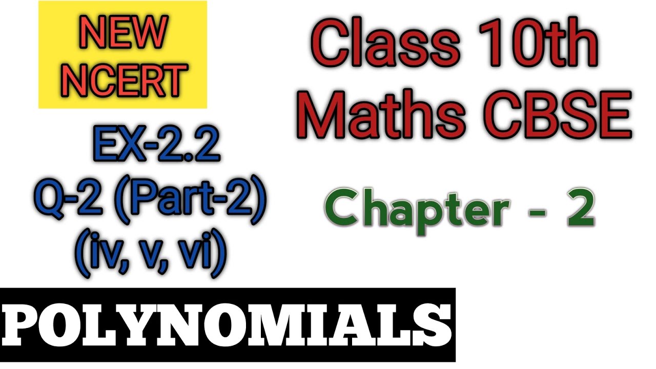 Class 10 Maths || chapter 2, EX-2.2, Q 2 (iv,v,vi)|| Polynomials ||New NCERT || CBSE || Sameer ...