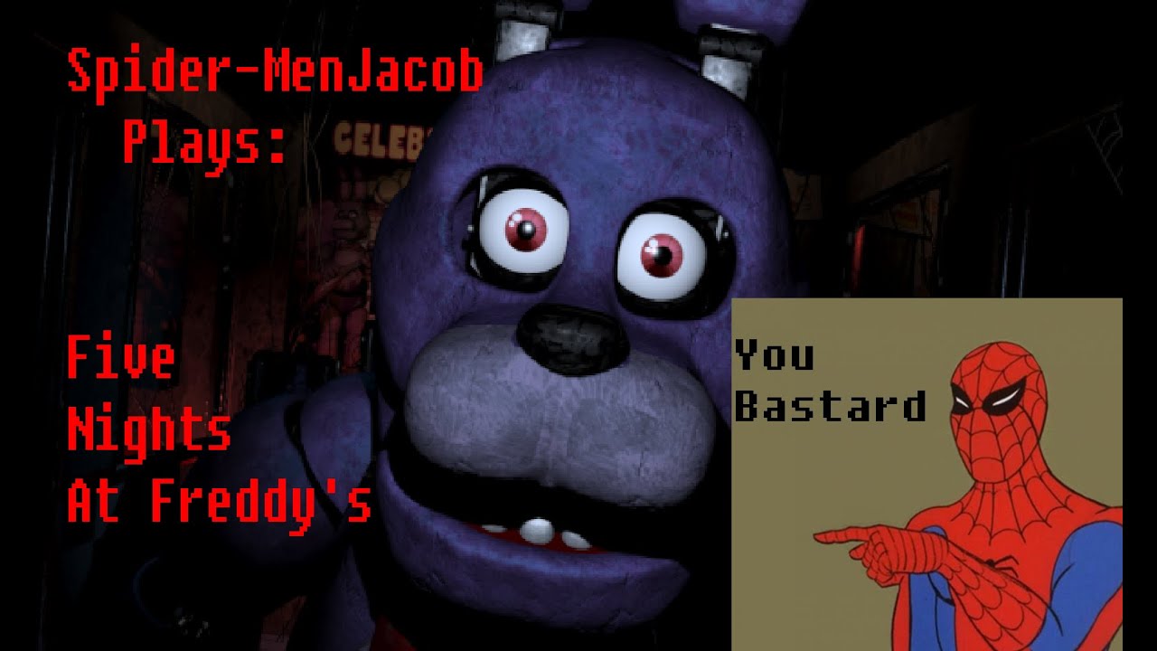 Spider-MenJacob Plays: Five Nights At Freddy's "The Horrid Demo/Tablet ...