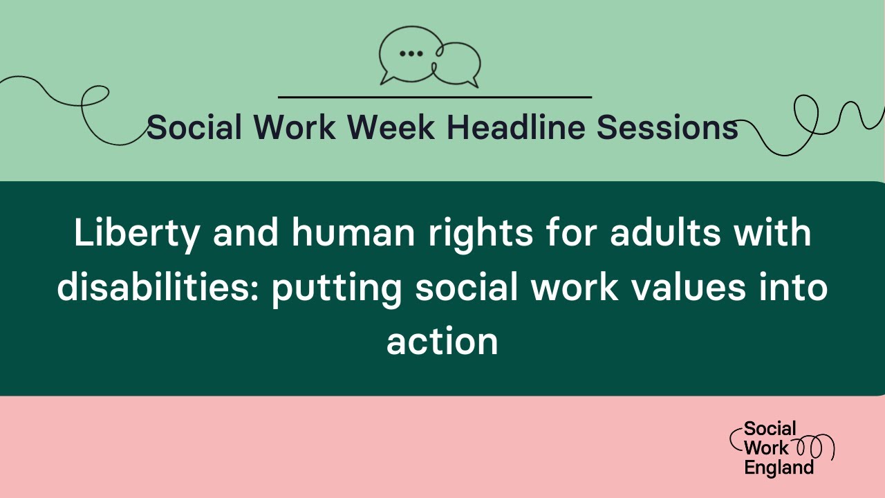Liberty and Human Rights for adults with disabilities | Social Work ...