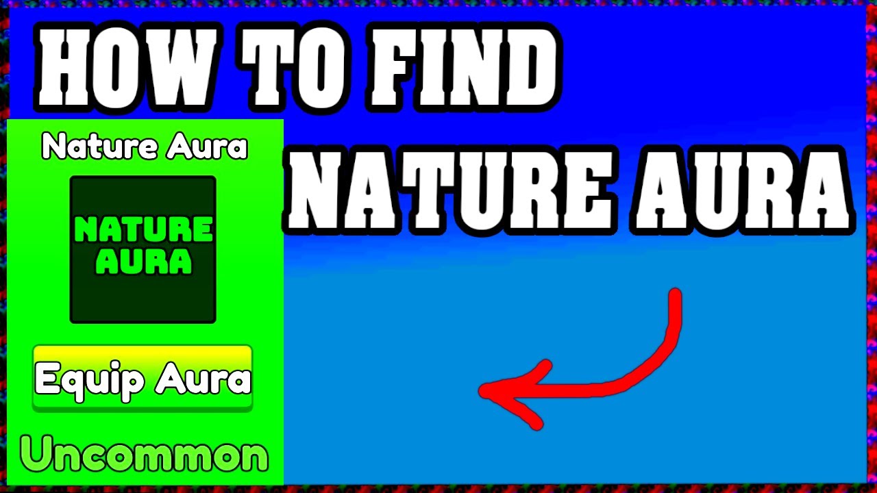How To Find NATURE AURA in FIND THE AURAS ROBLOX [Update] [walkthrough ...