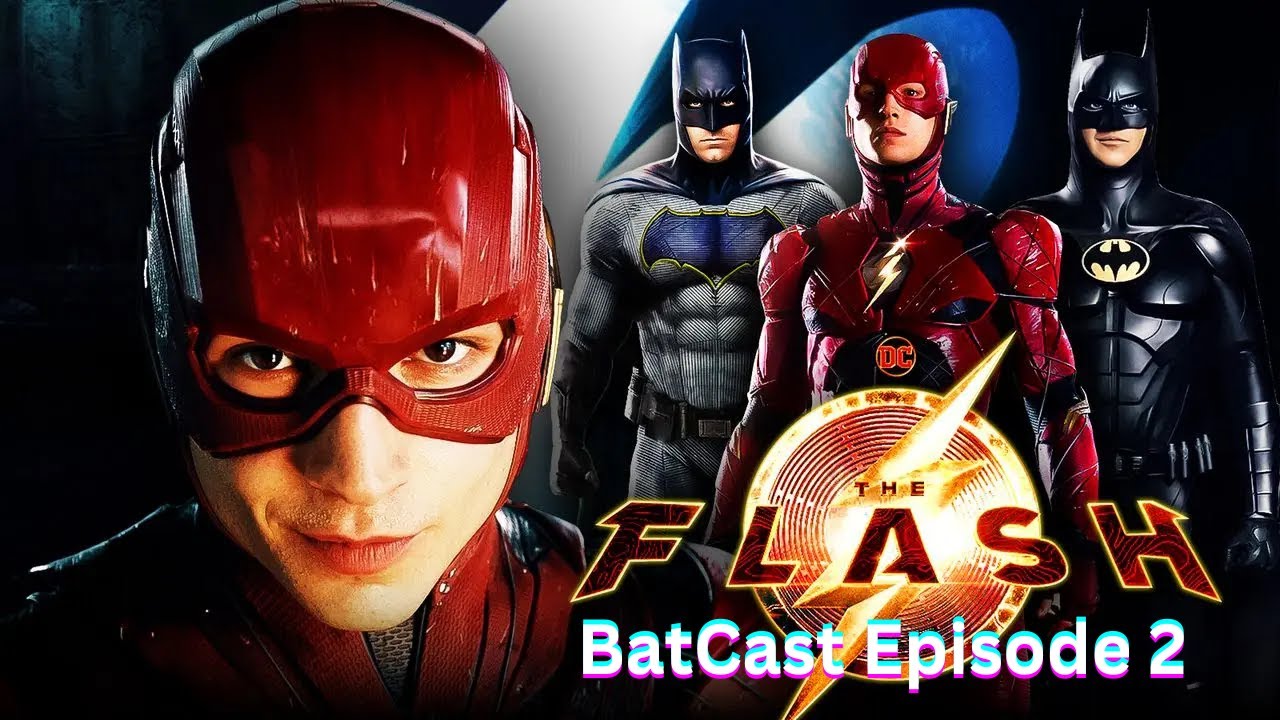 The Flash Movie- Batcast Episode 2 - YouTube