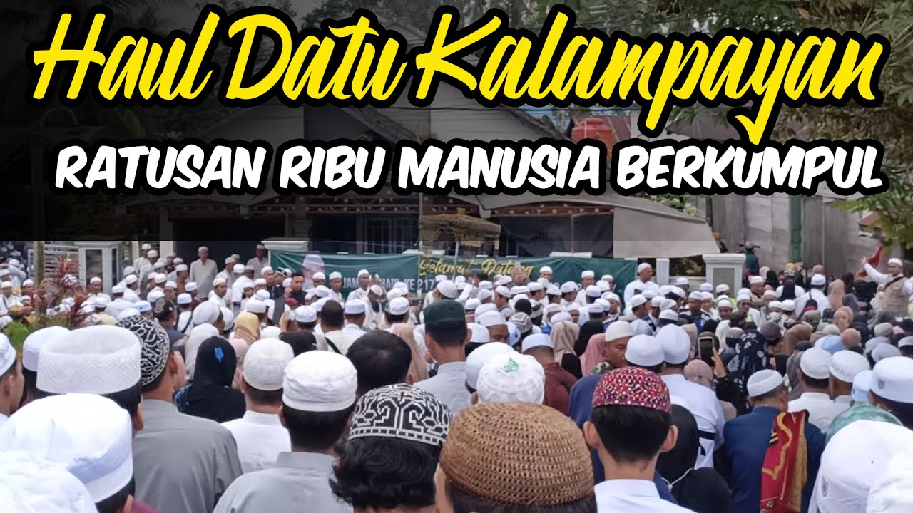 MasyaAllah...Manusia Berkumpul "Panggilan" Datu Kalampayan‼️ Syekh ...