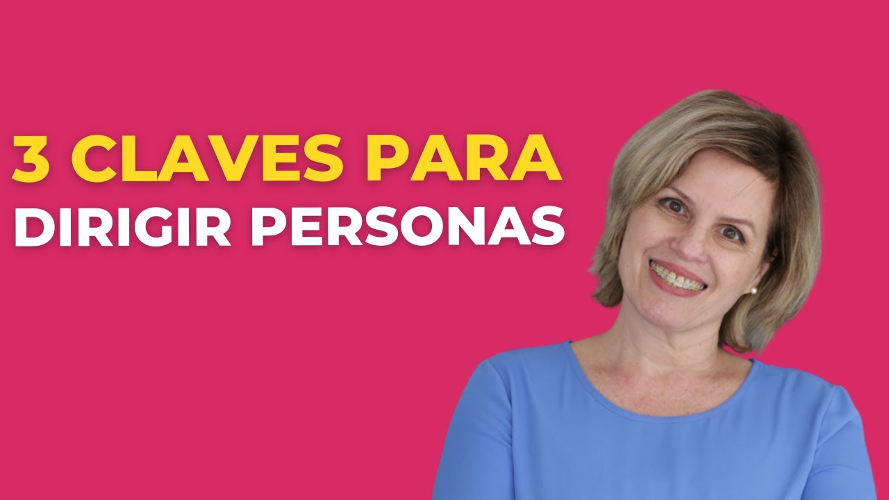 🎯3 claves para dirigir personas. - YouTube